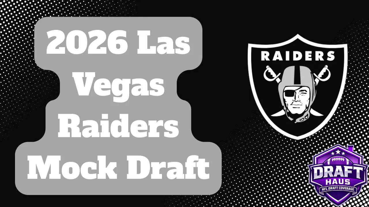 Las Vegas Raiders 2026 NFL Mock Draft Vol. 1 - The Game Haus