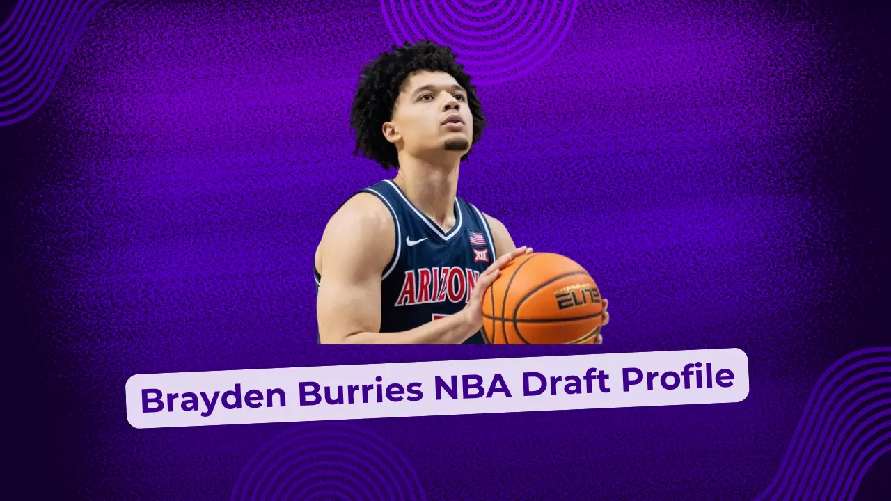 Brayden Burries NBA Draft Profile - The Game Haus