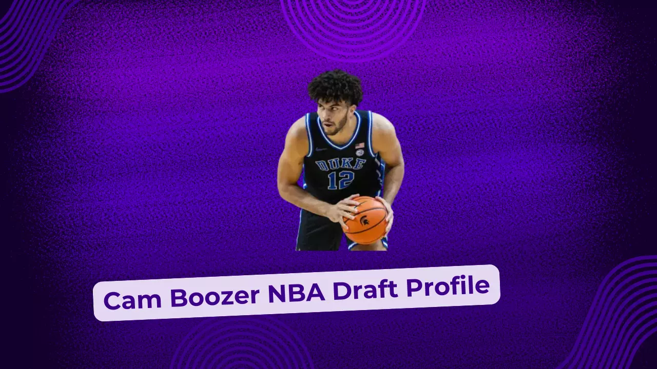 Cam Boozer NBA Draft Profile - The Game Haus